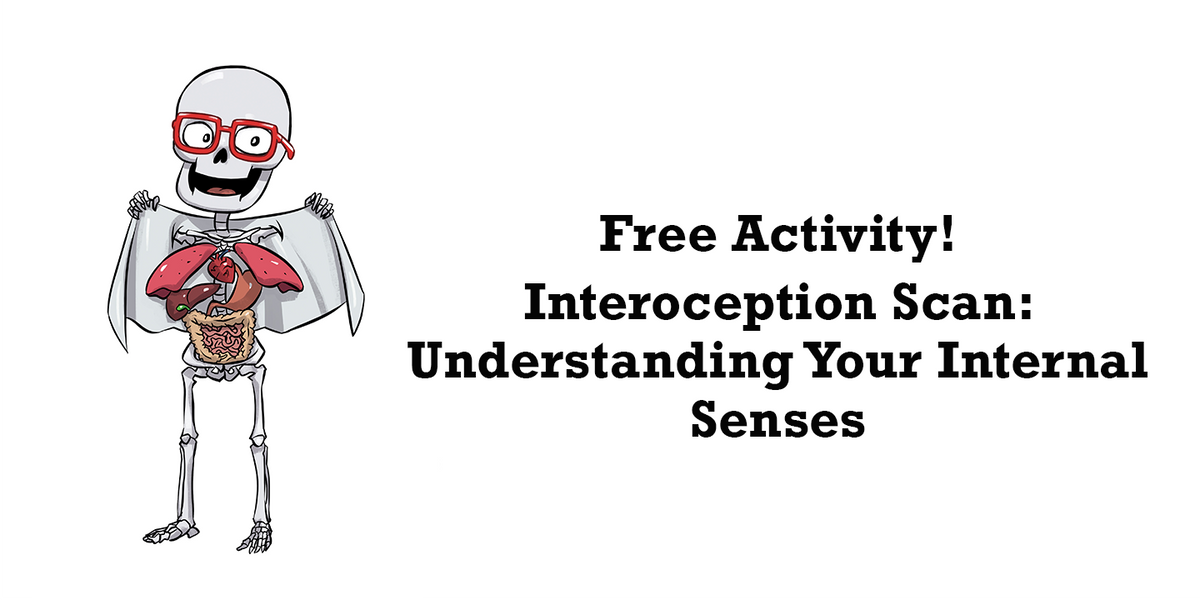 Free Activity: Interoceptive Scan - Know Yourself